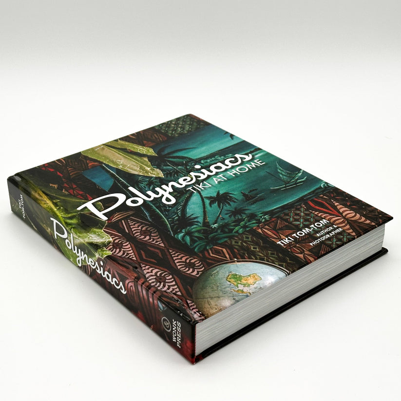 Polynesiacs - Tiki at Home Book – WonkPress